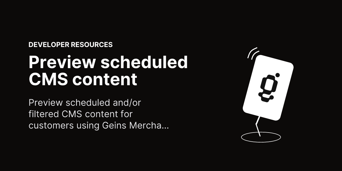 Preview scheduled CMS content - Geins Commerce Backend